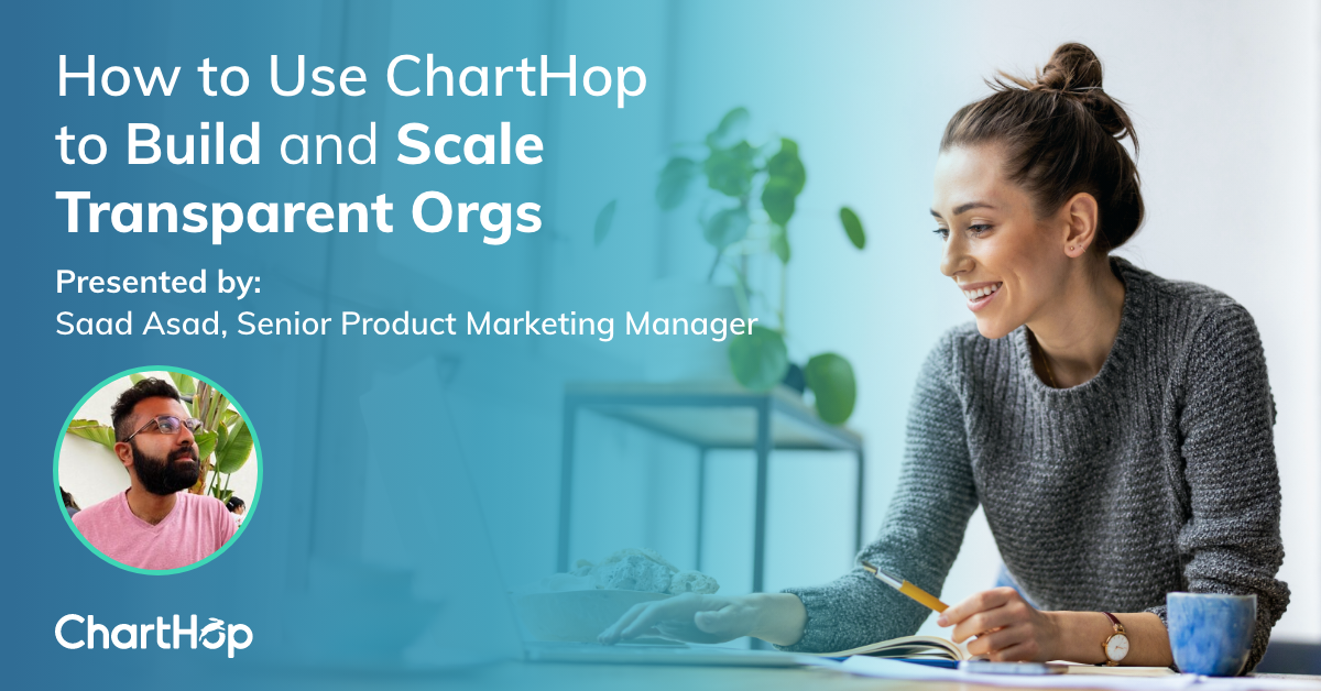 Webinar: How to Use ChartHop to Build and Scale Transparent Orgs
